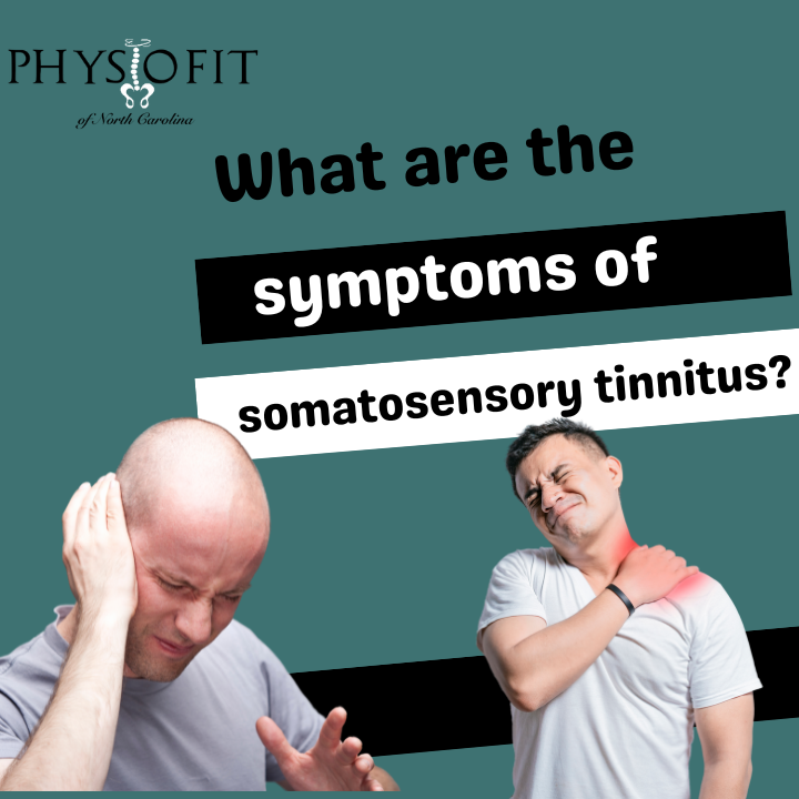 What are the symptoms of neck tinnitus? - PhysioFit of NC