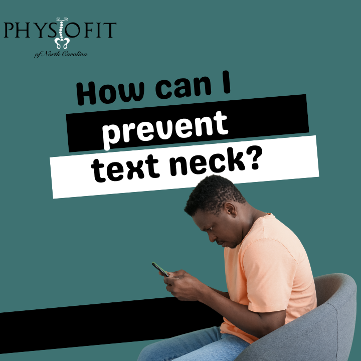 How Can I Prevent Text Neck Physiofit Of Nc