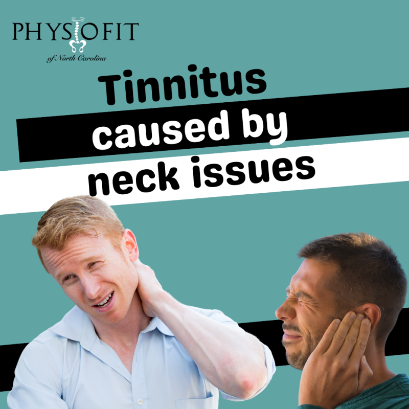 Tinnitus caused by neck issues - PhysioFit of NC